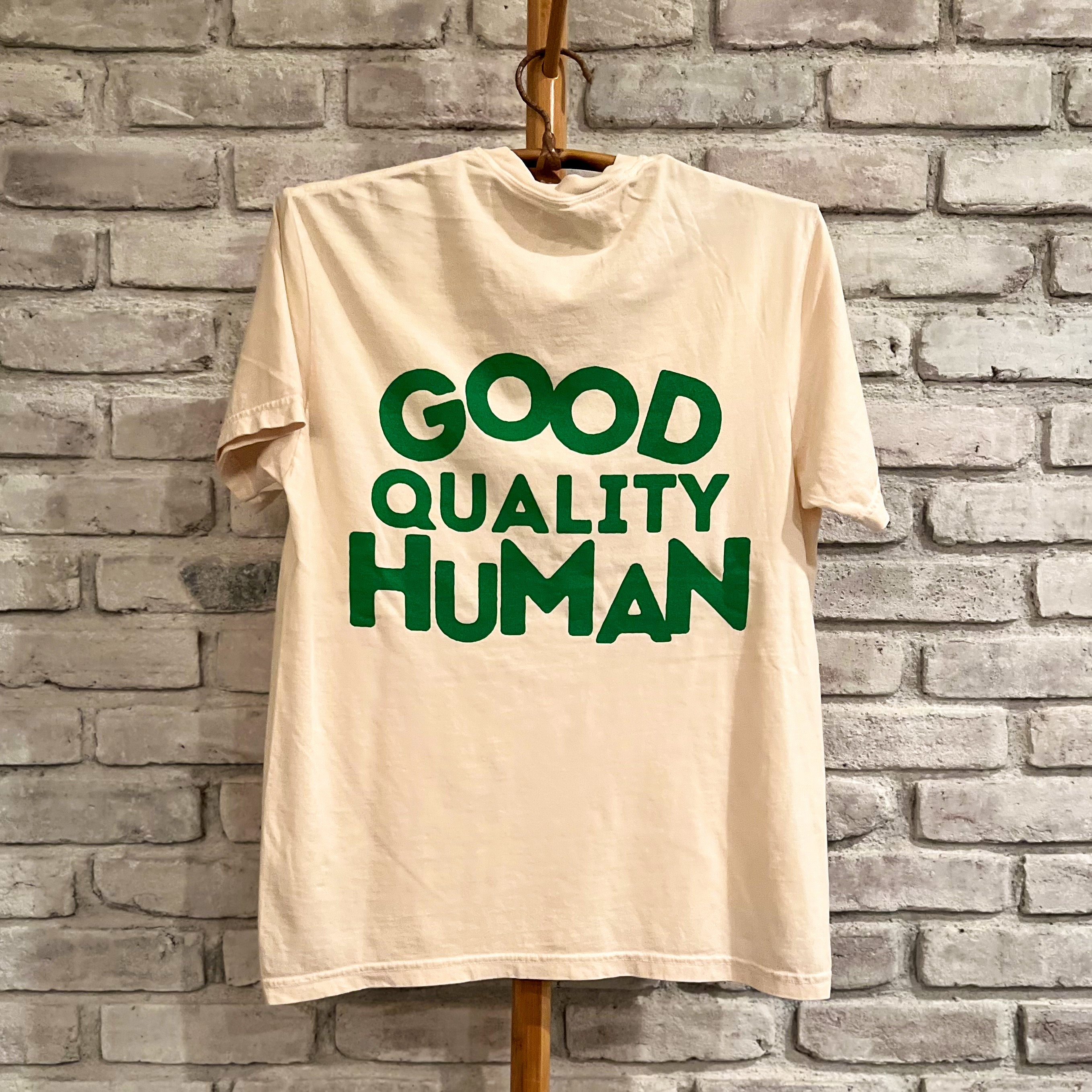 GOOD QUALITY HUMAN – Good Quality Human